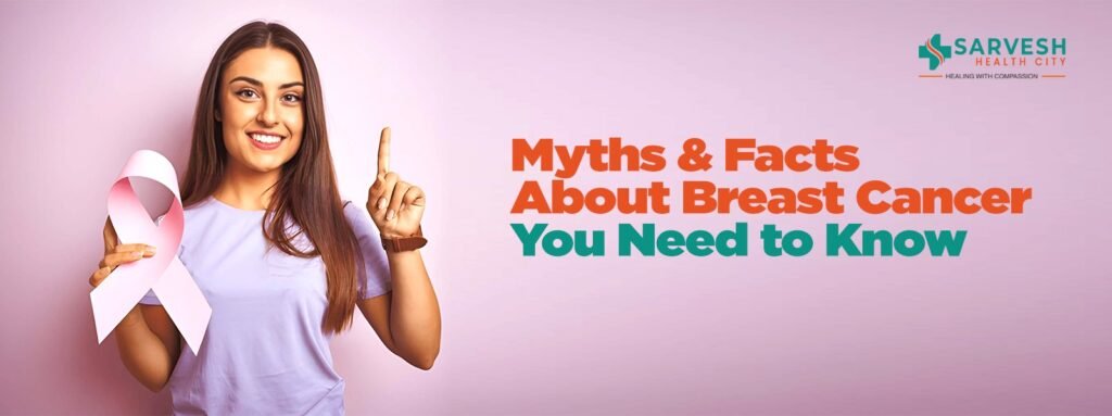 Myths And Facts About Breast Cancer You Need To Know